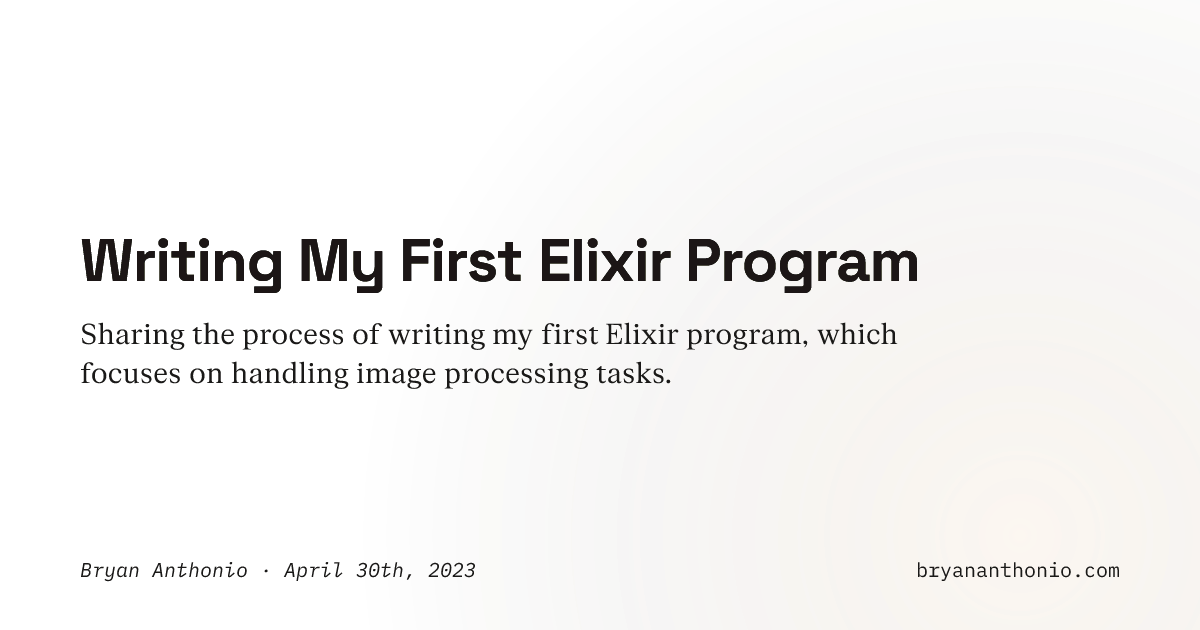 Writing My First Elixir Program